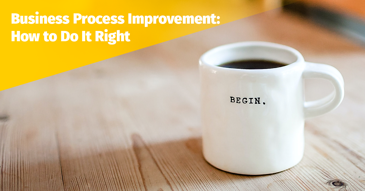 Best Business Process Improvement Ideas Examples for 2022