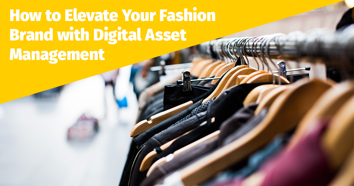 DAM in Fashion Industry